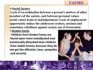Maladjustment Causes & Symptoms , Detection Of Maladjustment | PPTX