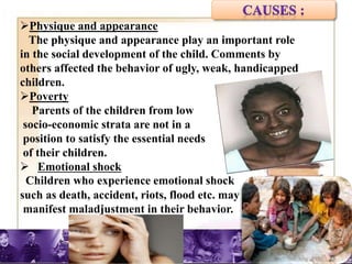 Maladjustment Causes & Symptoms , Detection Of Maladjustment | PPTX