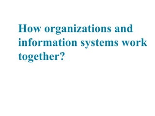 Information systems, organizations, and strategy | PPTX