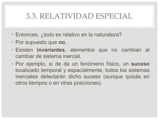 III-Movimiento Relativo. 3-Relatividad especial | PPTX