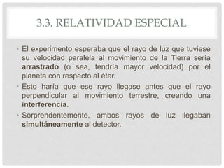 III-Movimiento Relativo. 3-Relatividad especial | PPTX