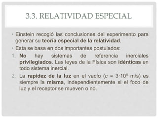 III-Movimiento Relativo. 3-Relatividad especial | PPTX