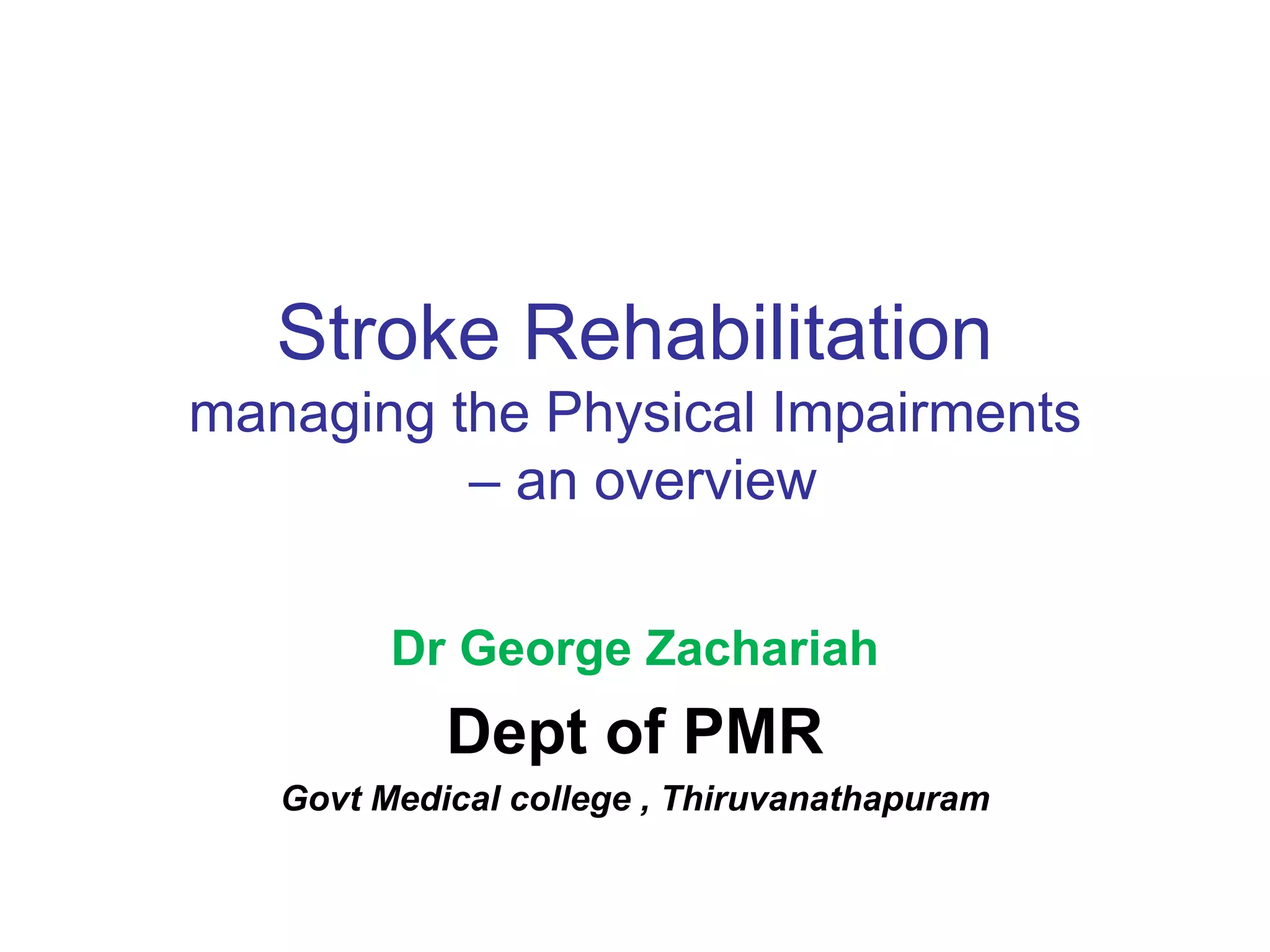 Stroke Rehabilitation - managing physical impairment | PPTX