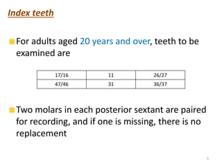 Oral Health Assessment Form, CPI, DMFT | PPTX