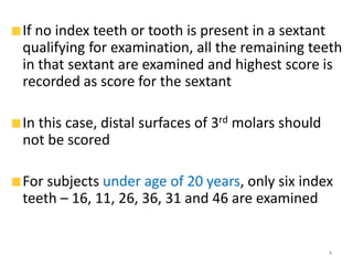 Oral Health Assessment Form, CPI, DMFT | PPTX