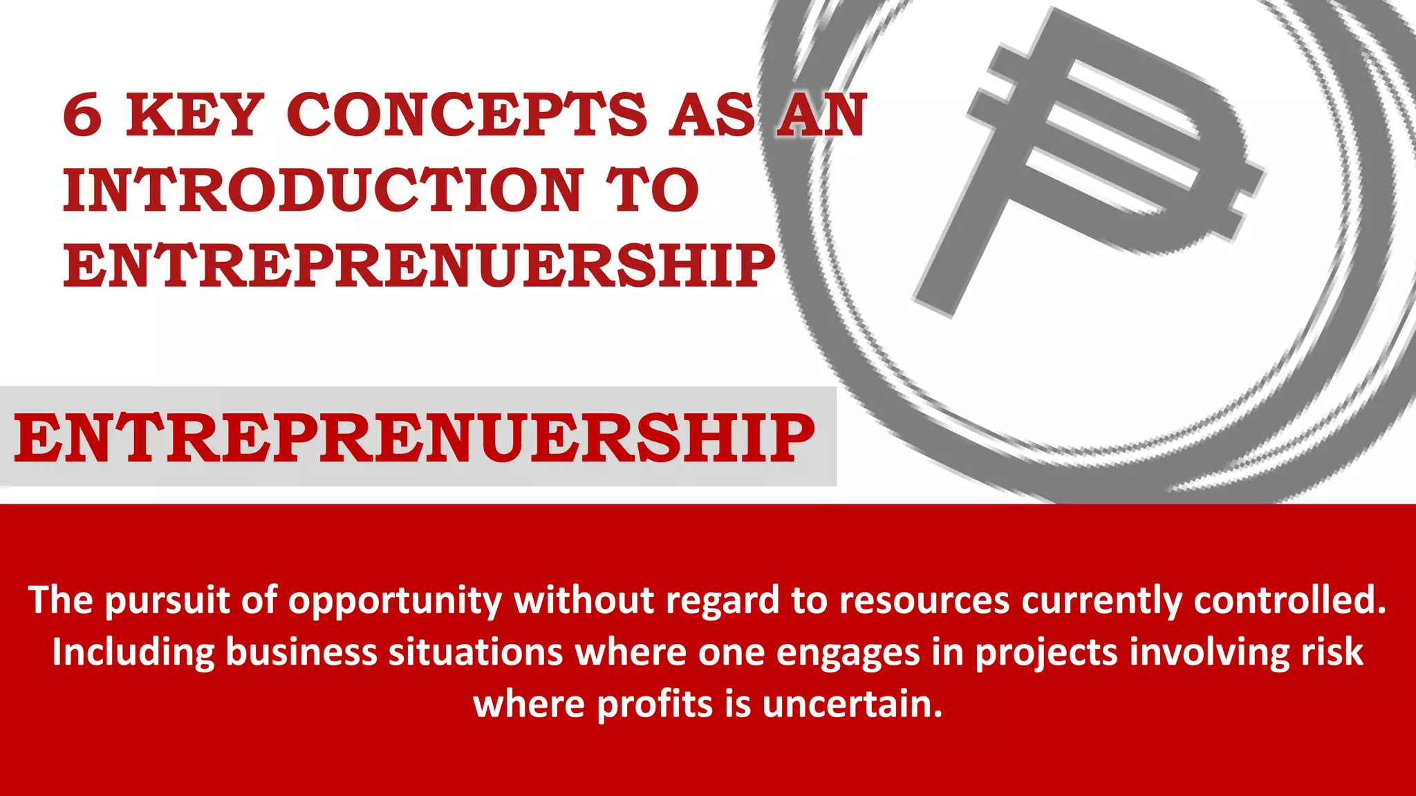 6 Key Concepts as an Introduction to Entrepreneurship | PPT