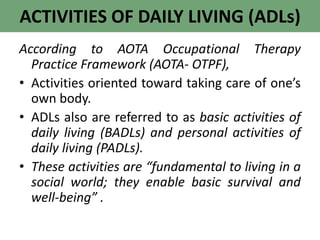 Activities of Daily Living_OTPF-AOTA | PPTX