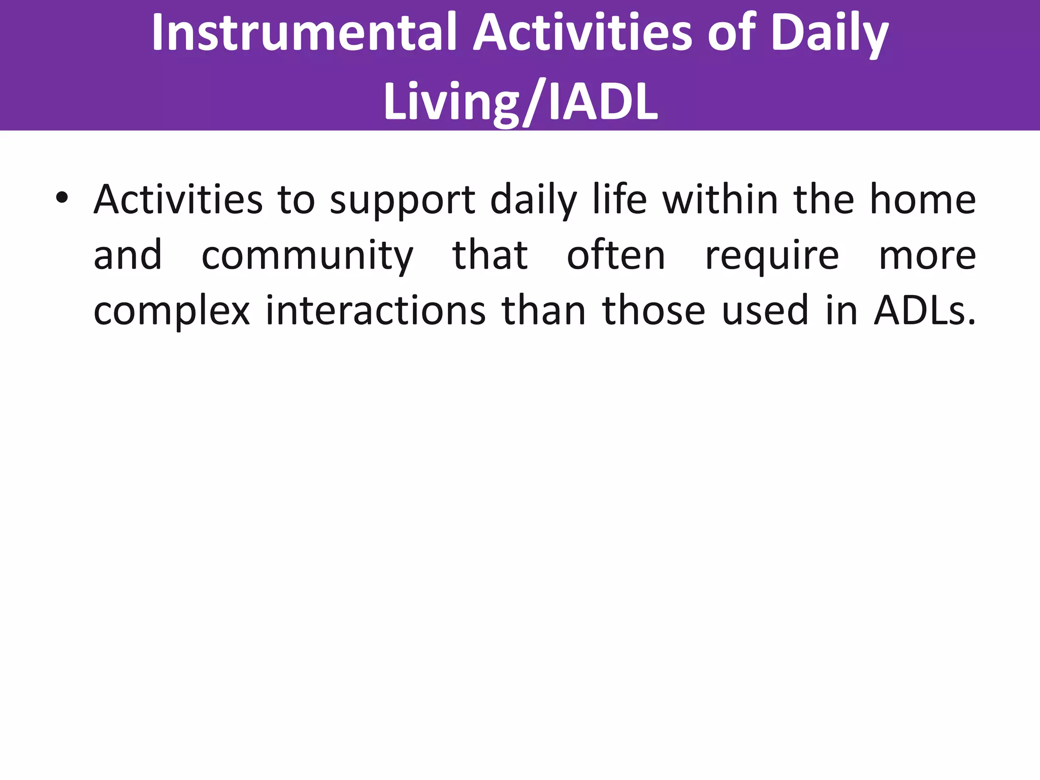 Instrumental Activities of Daily Living | PPTX