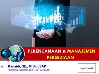 Perencanaan & Manajemen Persediaan_Materi Training "MANAJEMEN LOGISTIK ...