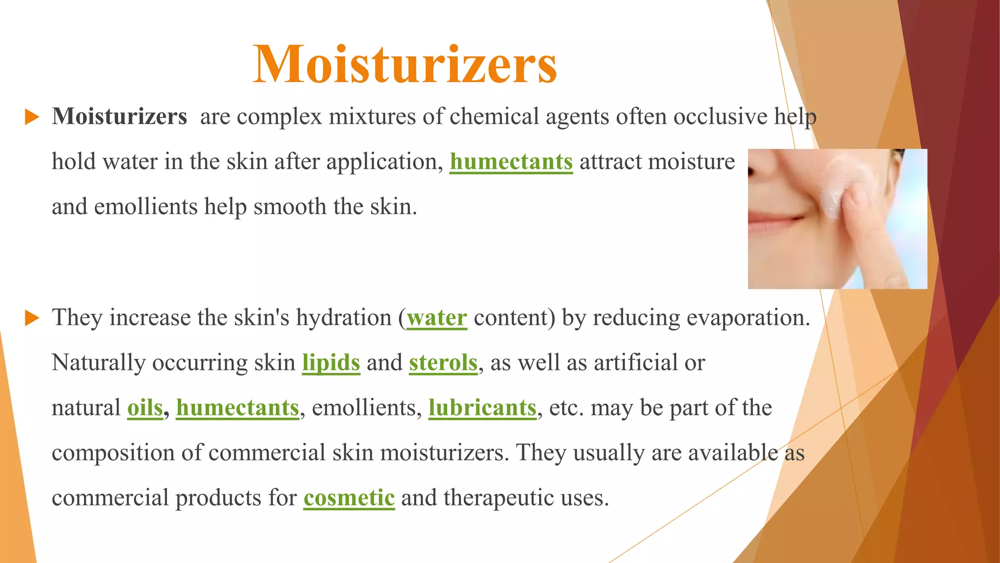 Moisturizers and Humactants | PPTX