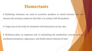 Moisturizers and Humactants | PPT