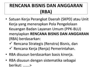 Sistematika Penyusunan RBA BLU-BLUD_ Materi Workshop "Penyusunan RENCANA BISNIS & ANGGARAN BLU ...