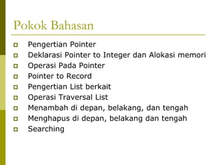 3. Pointer dan List Berkait Singly | PPT