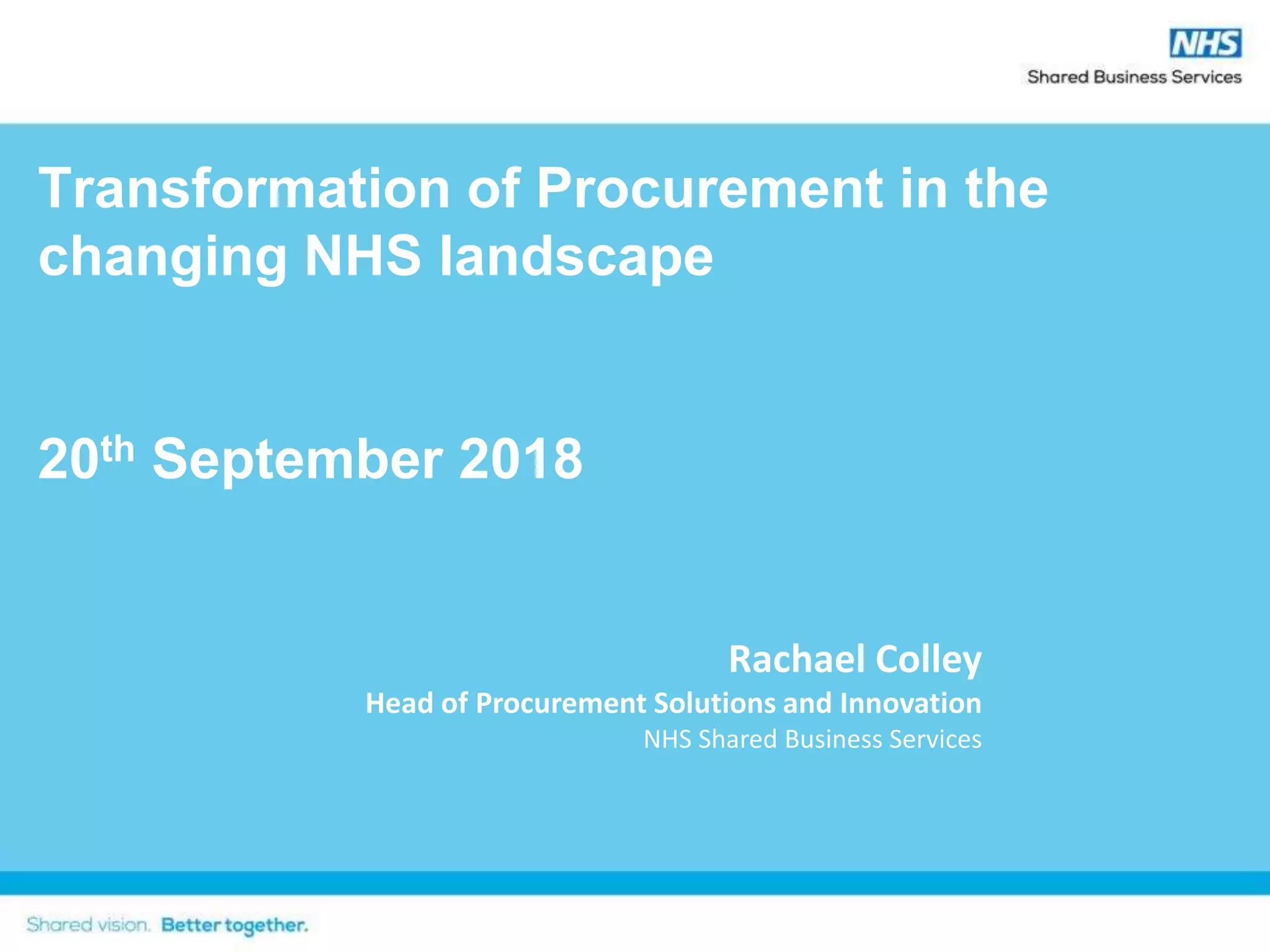 Rachael Colley - Transformation of Procurement in the Changing NHS ...