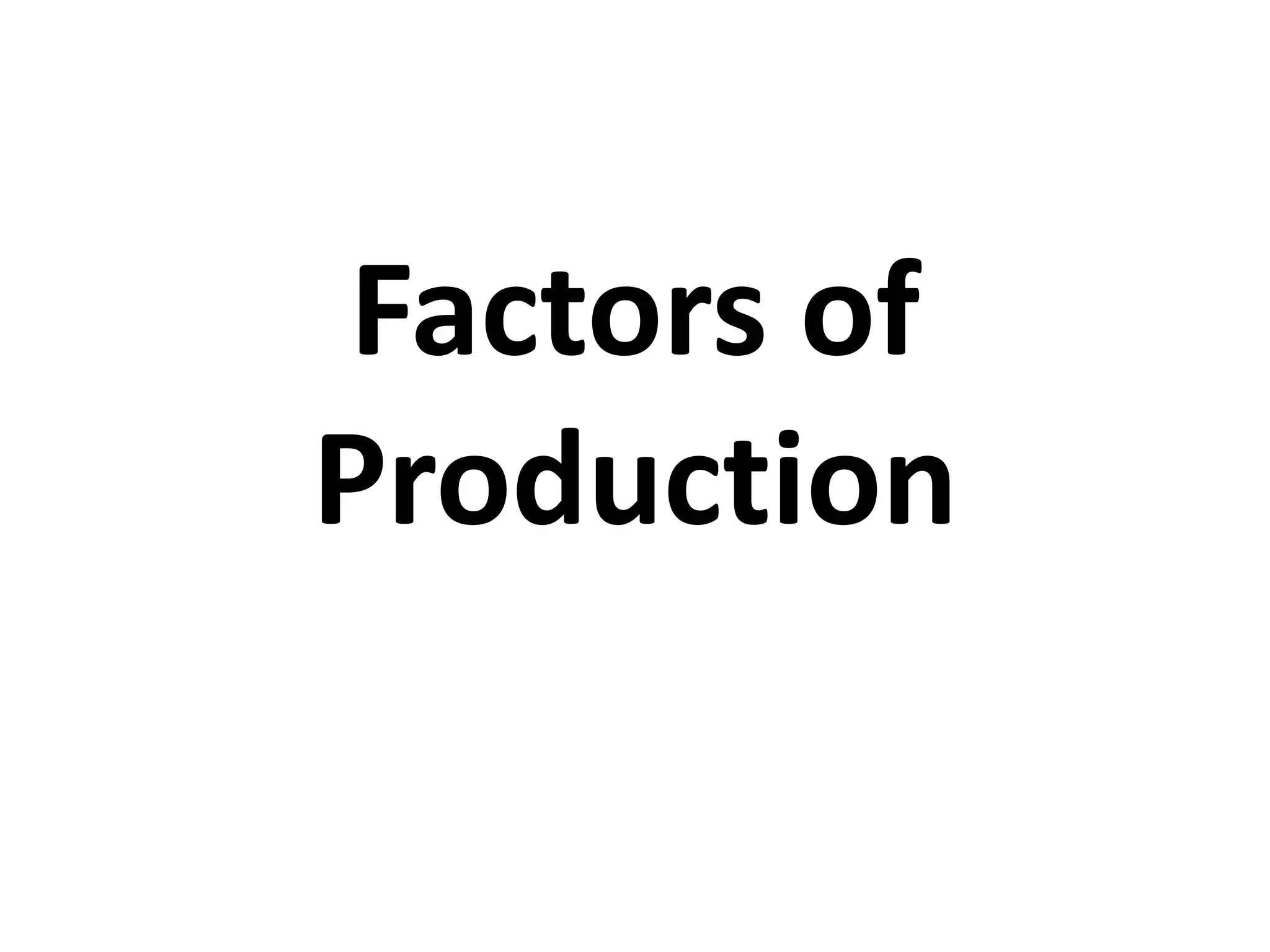 factors of production- ECONOMICS AS LEVEL | PPTX