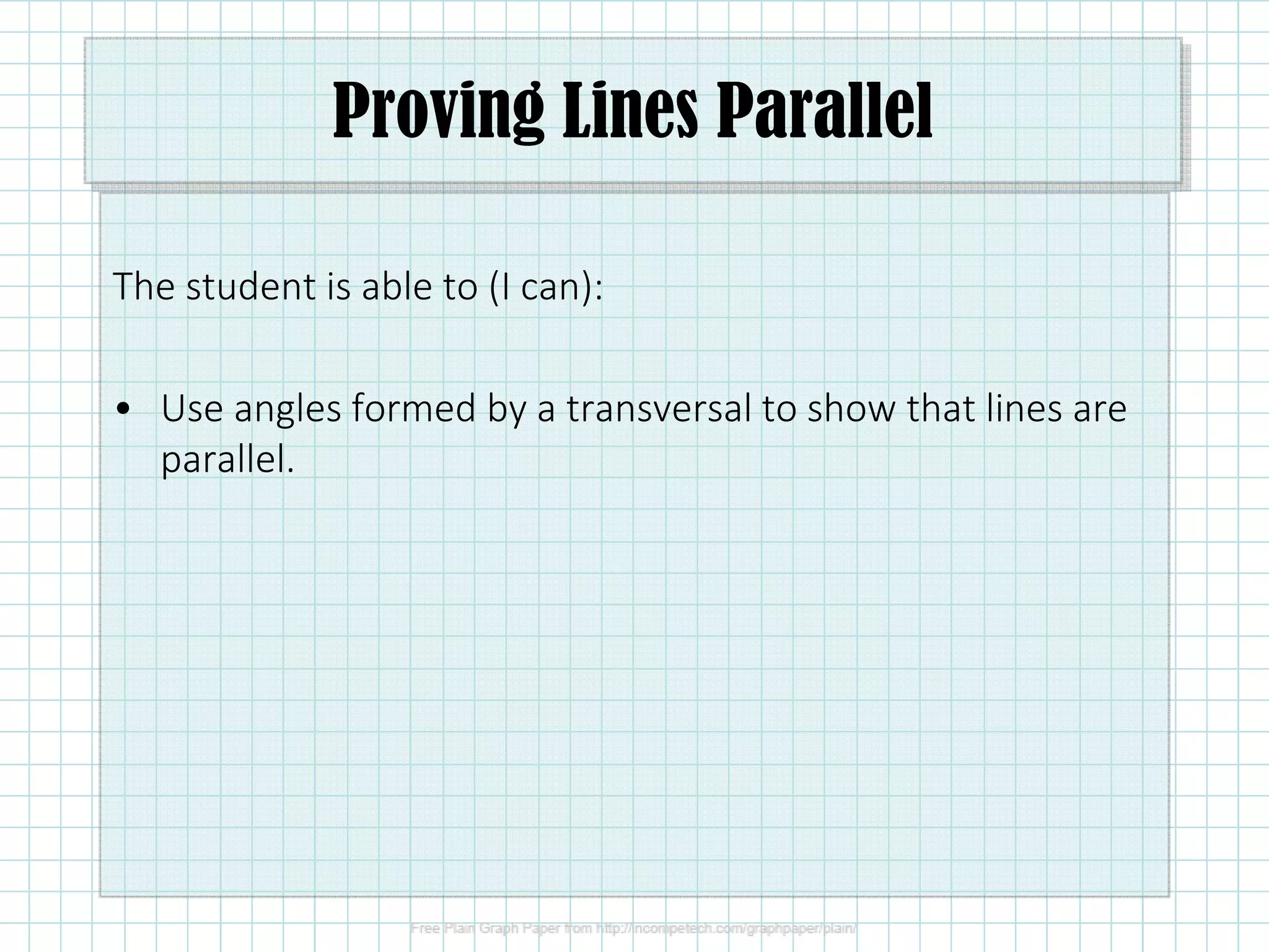 3.3 Proving Lines Parallel | PPT
