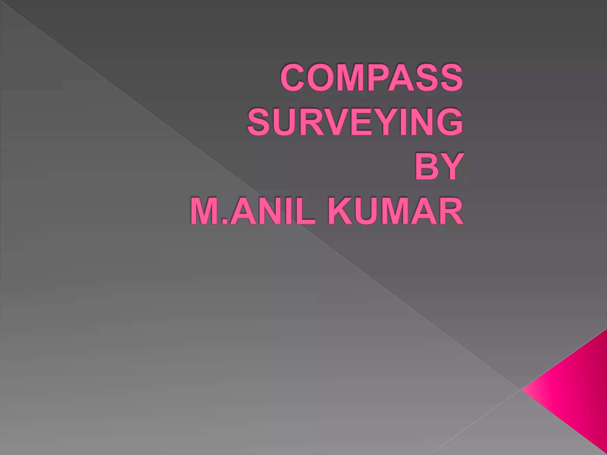 3.compass surveying | PPTX