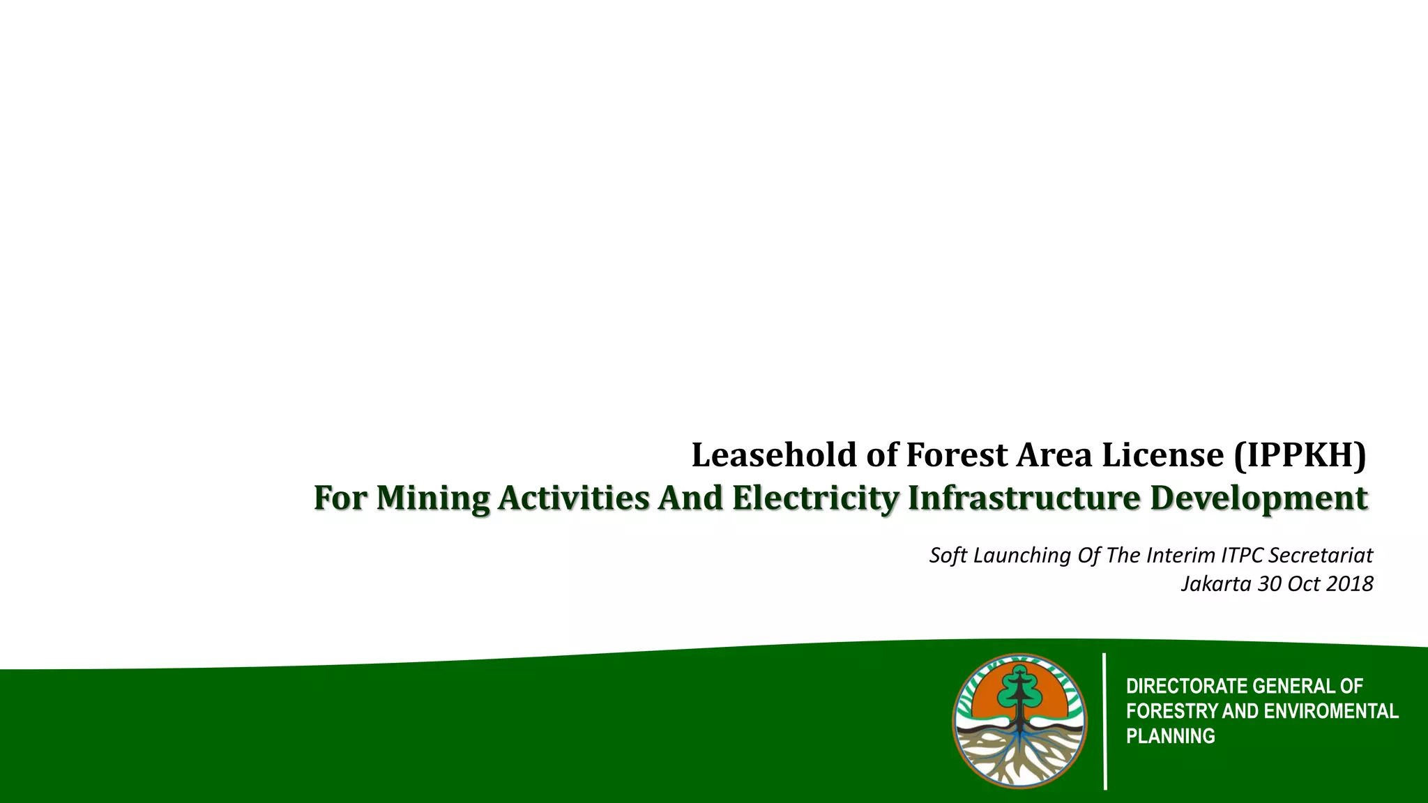 Leasehold of Forest Area License (IPPKH) | PDF