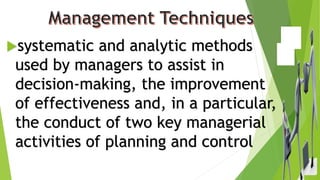 3.22 how to relate management techniques to the decision | PPT