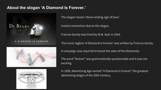 The Secrets To DE BEERS JEWELLERS' DIAMOND IS FOREVER - A Case Study ...