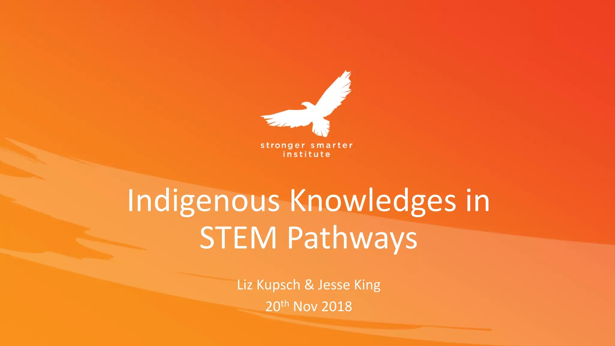 Indigenous Knowledges in STEM Pathways | PPTX
