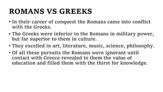 LATIN - THE ROMANS AND THE GREEKS | PPTX