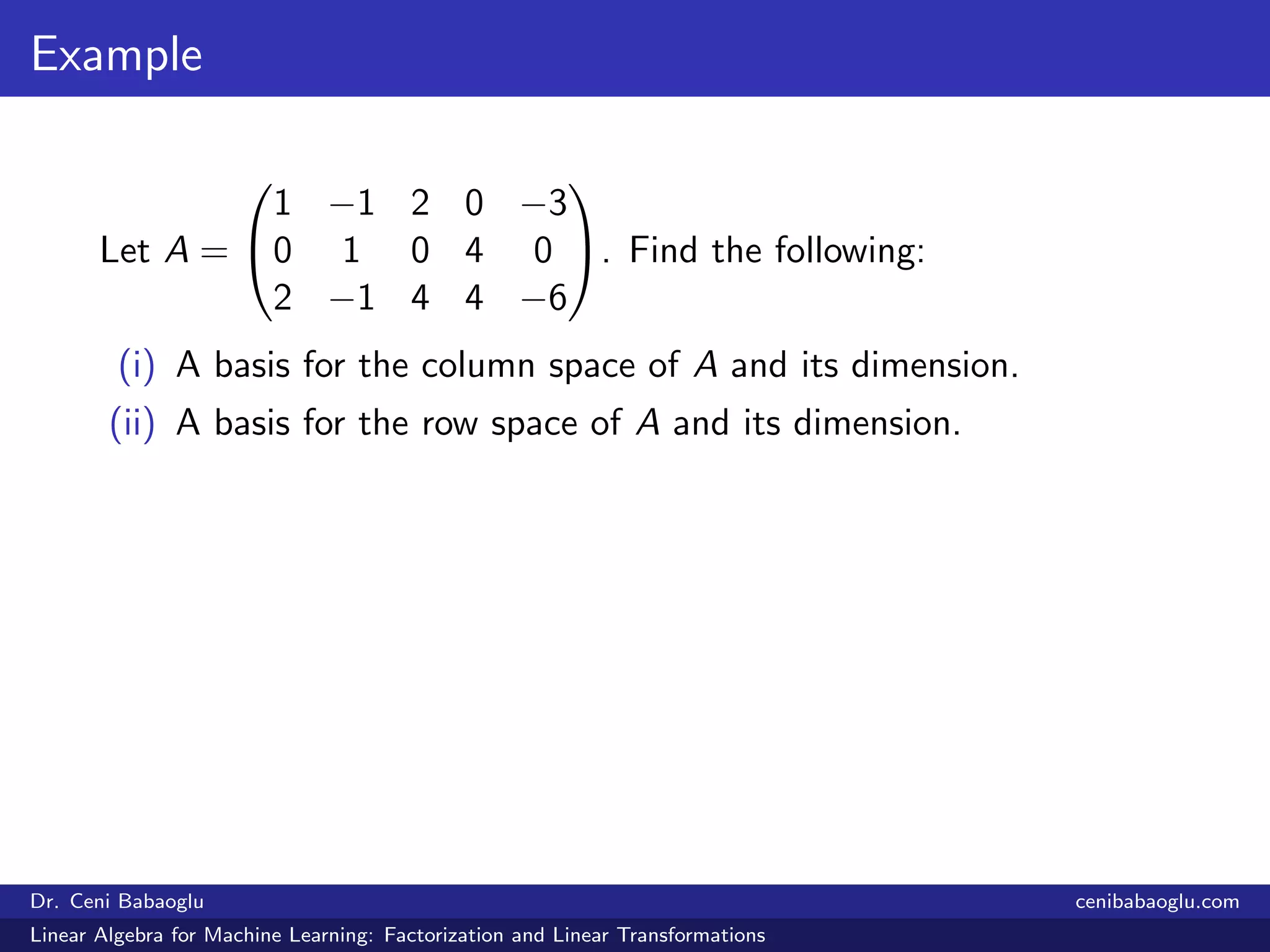 3 Linear Algebra For Machine Learning Factorization And Linear Transformations Pdf