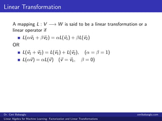 3. Linear Algebra for Machine Learning: Factorization and Linear Transformations | PDF