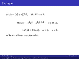 3. Linear Algebra for Machine Learning: Factorization and Linear Transformations | PDF