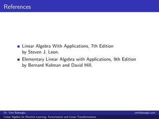 3. Linear Algebra for Machine Learning: Factorization and Linear ...