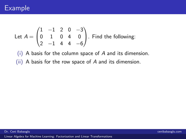 3. Linear Algebra for Machine Learning: Factorization and Linear ...