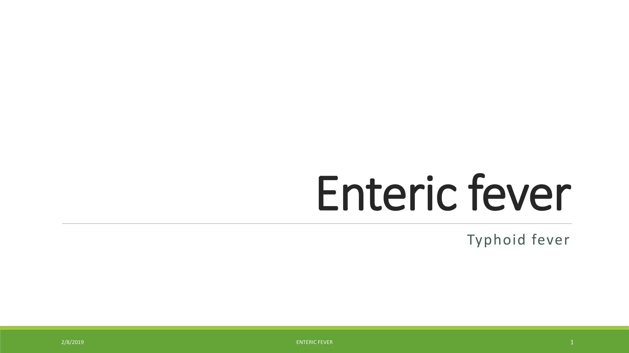 enteric fever | PPTX