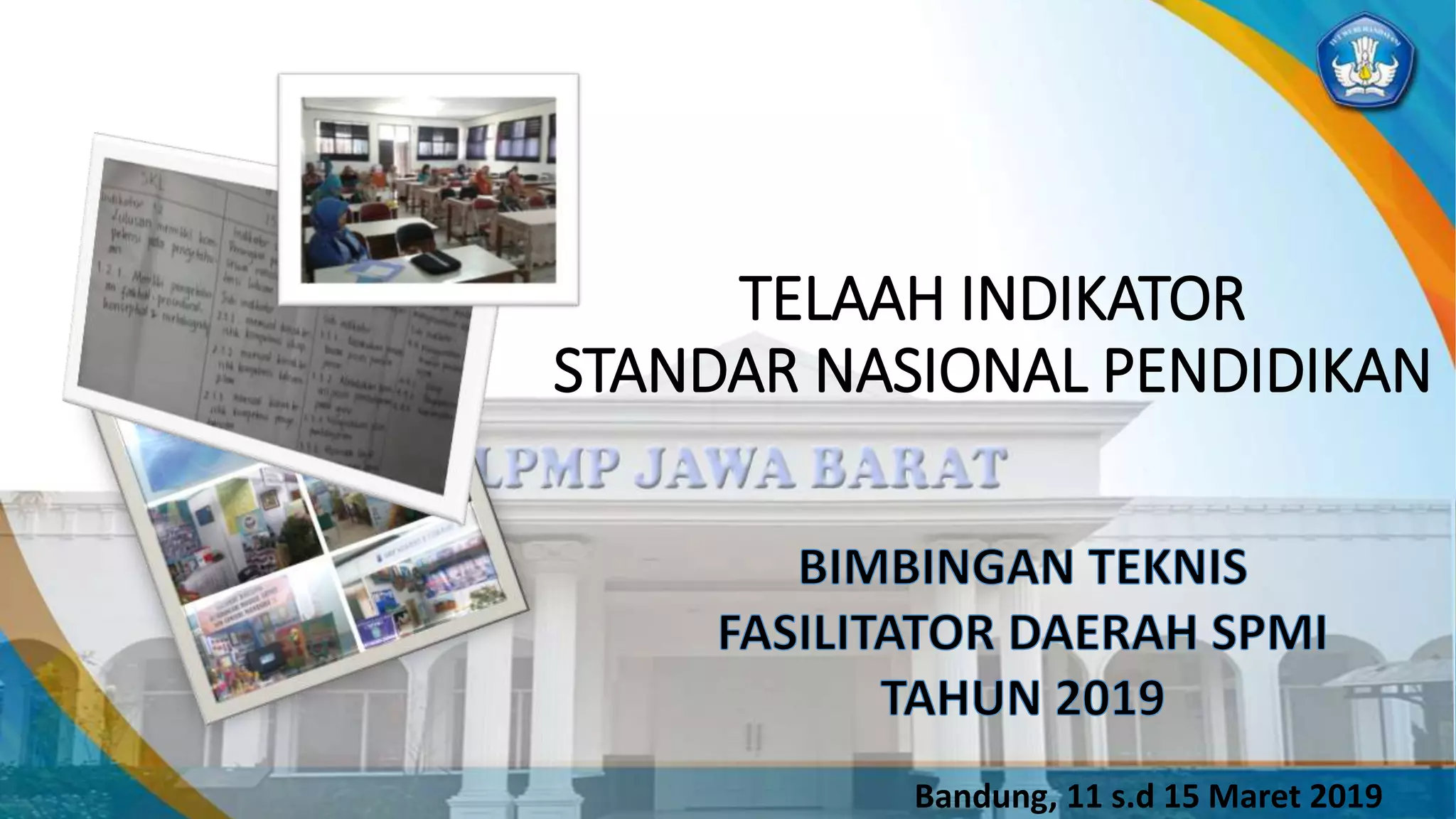 3. telaah indikator standar nasional pendidikan 2019 revpptx | PPTX