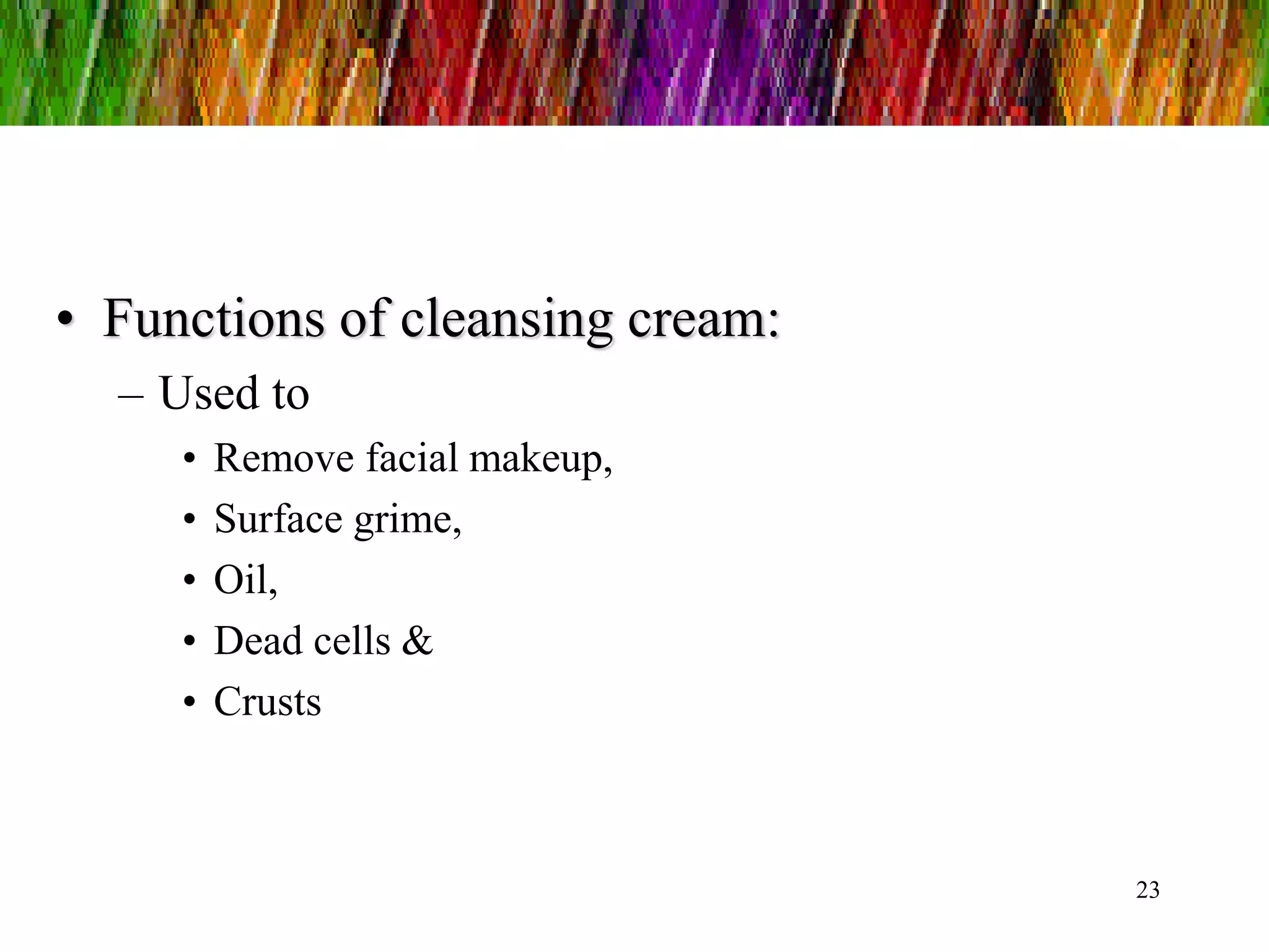 Cold cream, vanishing cream and cleansing cream | PDF