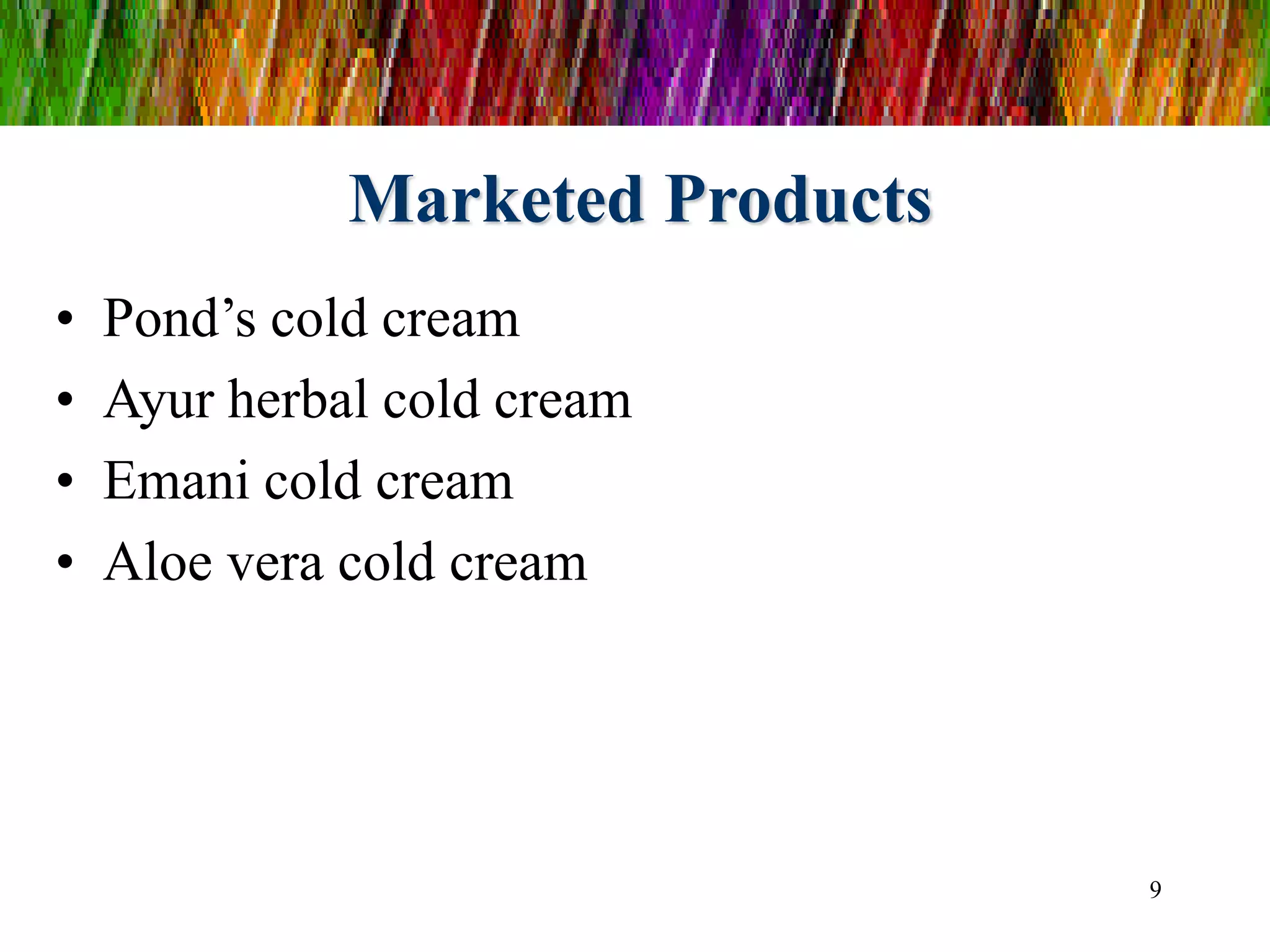 Cold cream, vanishing cream and cleansing cream | PDF
