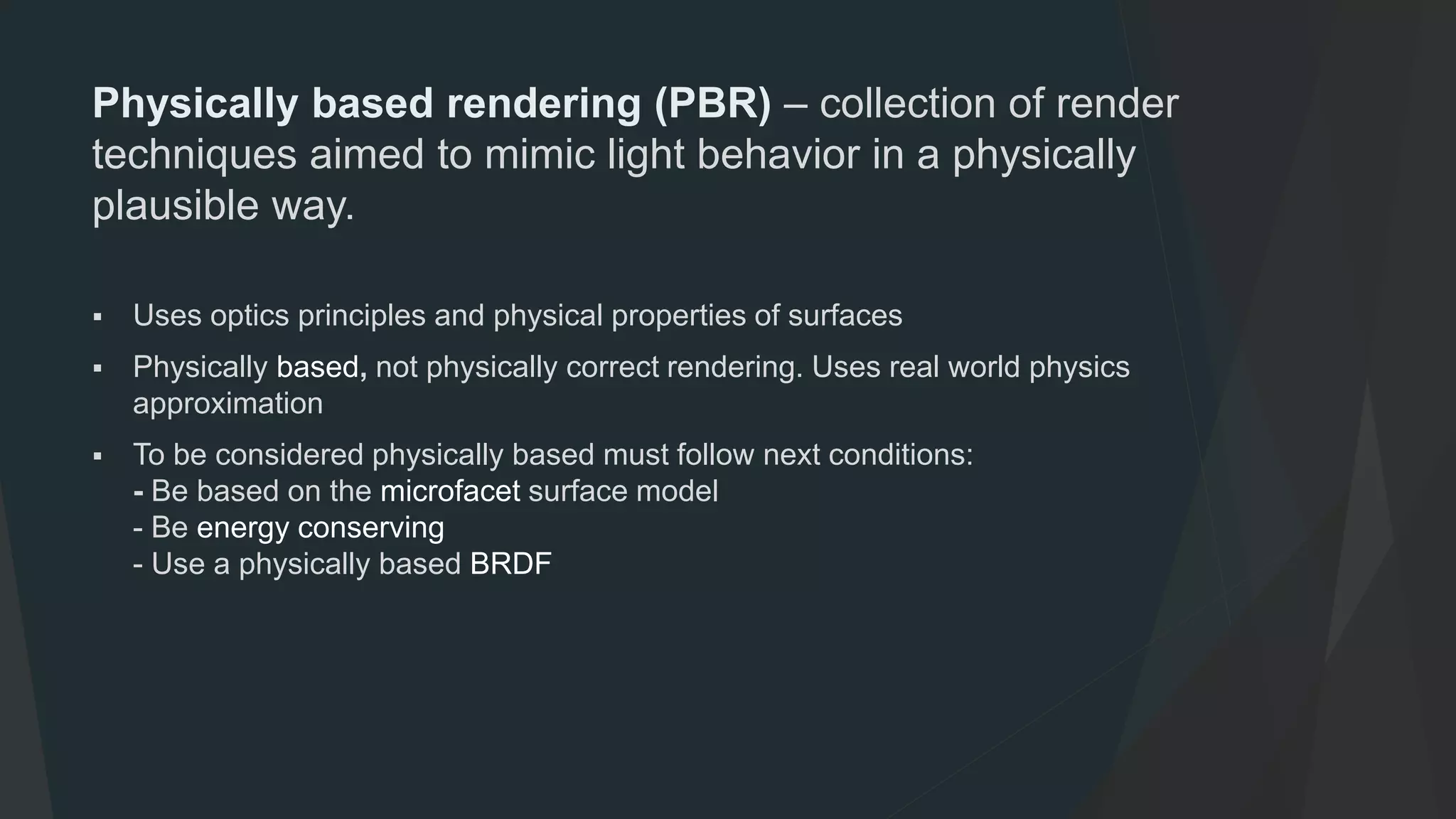 Mikhail Kyyashko "PBR (physically based rendering) for artists and programmers" | PPT