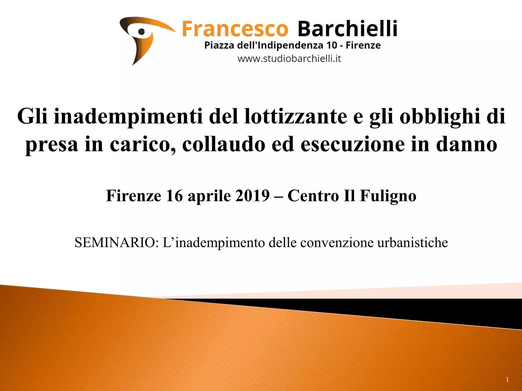 3.Avv. Francesco Barchielli - Gli inadempimenti del lottizzante | PDF