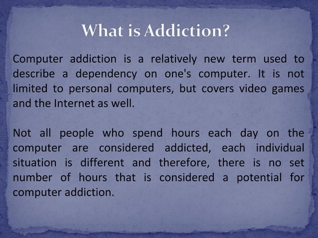 3.addiction bad habits-computer addiction | PPT