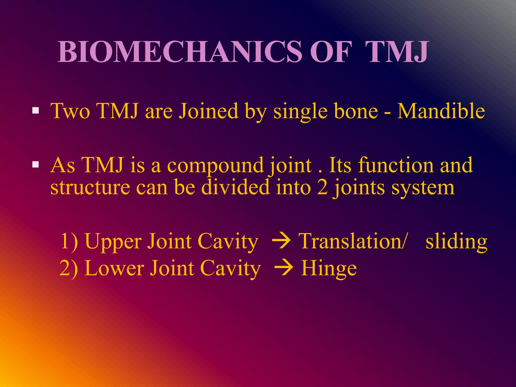 3.biomechanics of temporomandibular joint | PPTX