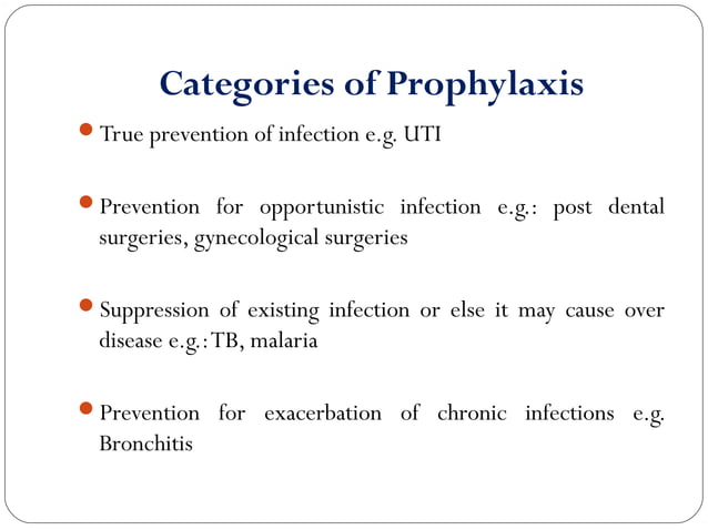 3. prophylactic use of Anti-microbial agents | PPT