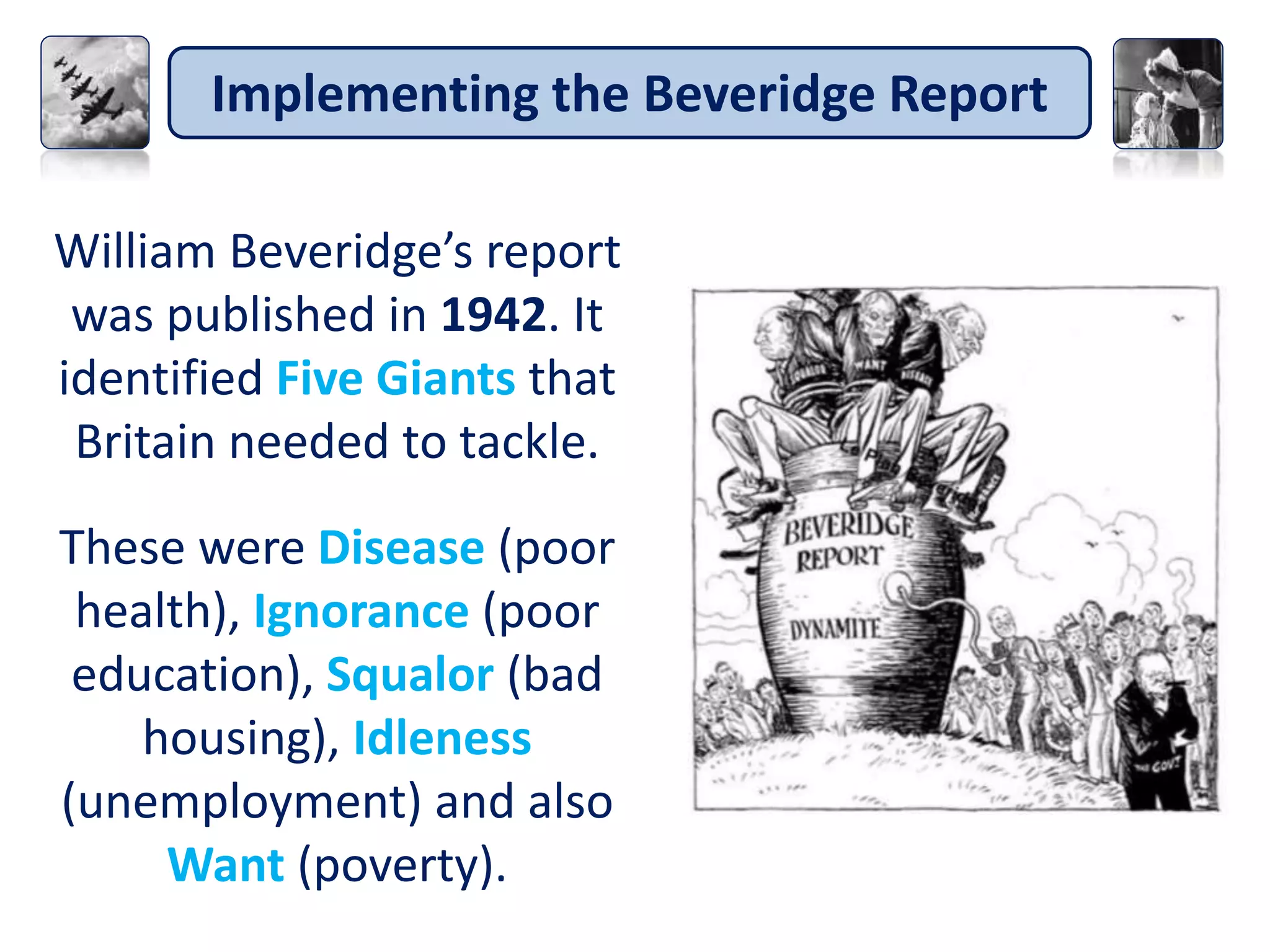 Making of Modern Britain 1880-1951 - progress on implementing Beveridge ...