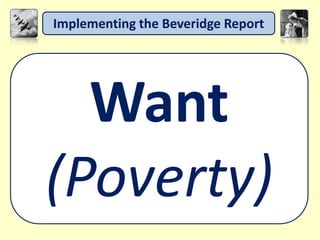 Making of Modern Britain 1880-1951 - progress on implementing Beveridge ...