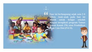 3. Fase Anak Usia Dini | PPTX