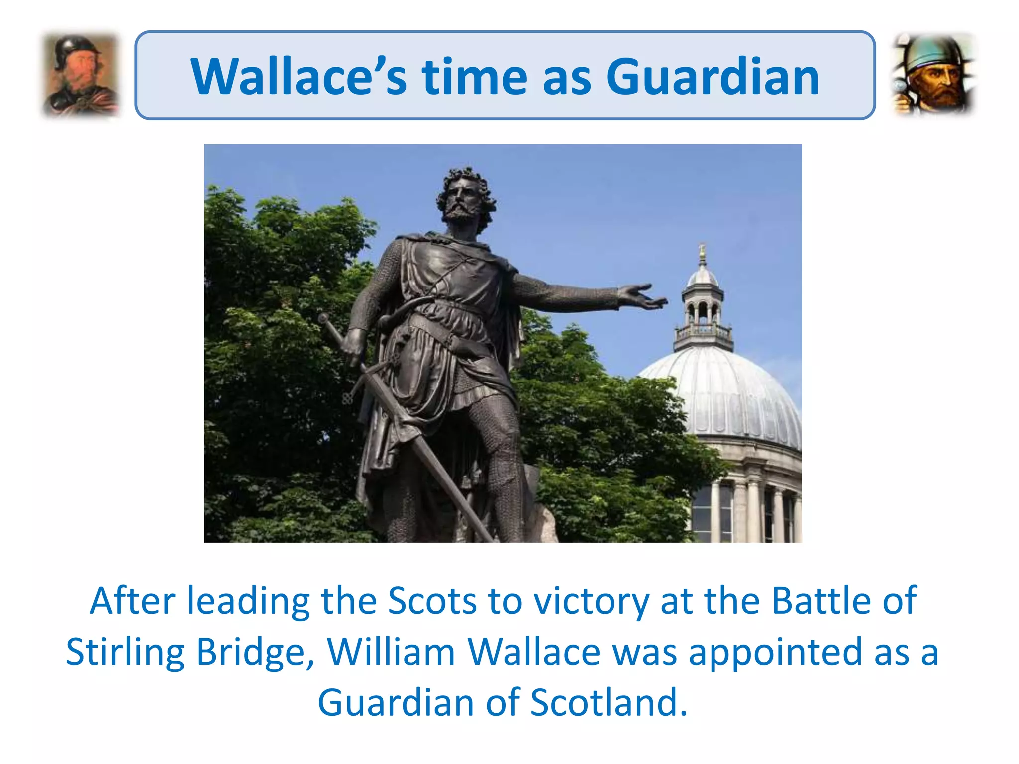 Scottish Wars of Independence - wallace as guardian | PPTX