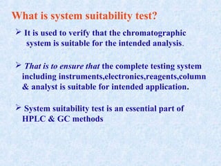 Chromarogaphy system suitability ppt | PPT