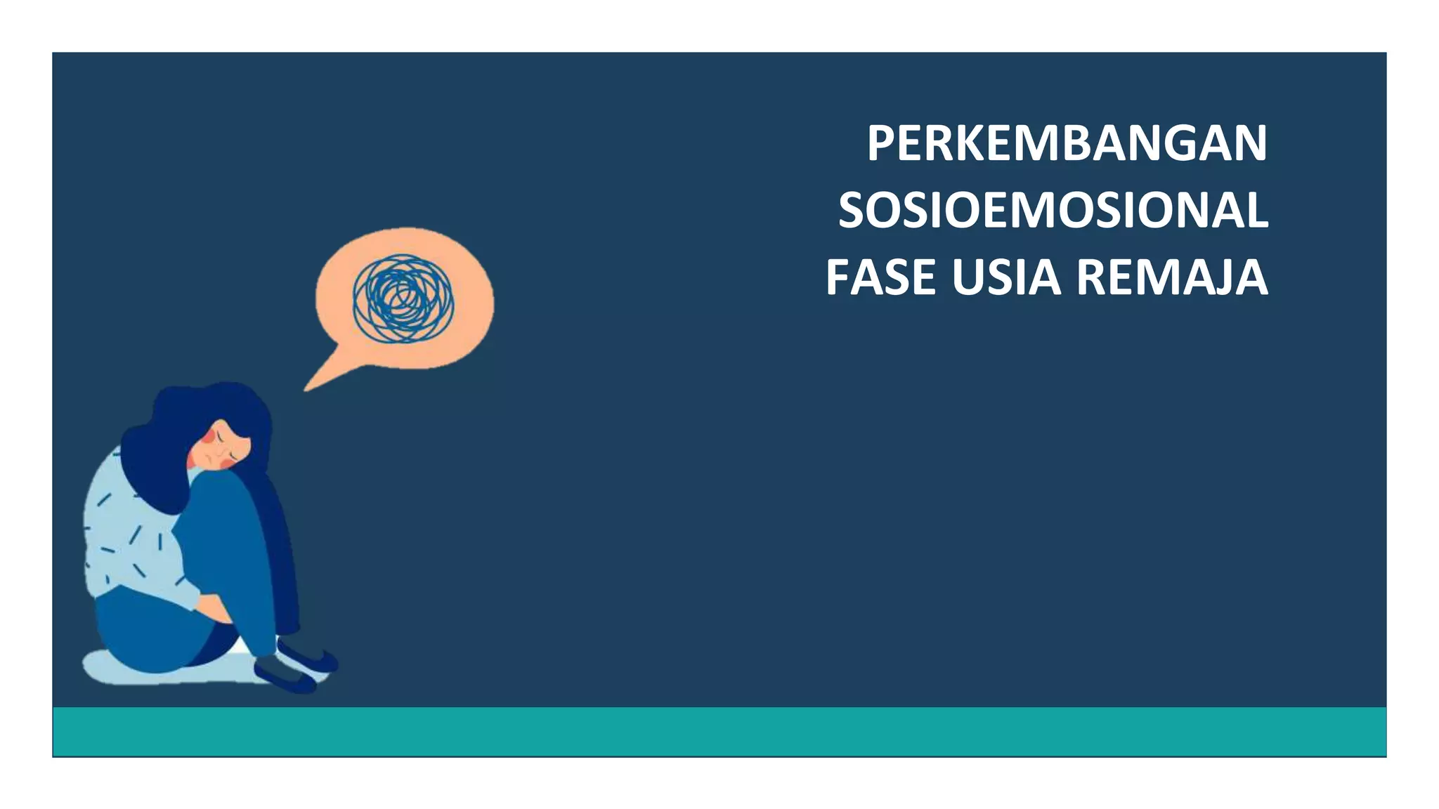 3. perkembangan sosioemosional fase usia remaja | PPTX