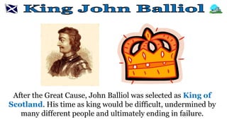 Scottish Wars of Independence - king john balliol | PPTX