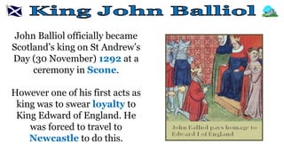 Scottish Wars of Independence - king john balliol | PPTX