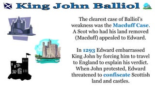 Scottish Wars of Independence - king john balliol | PPTX