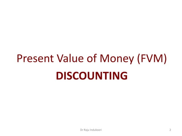 Discounting - Present Value of Money | PPTX
